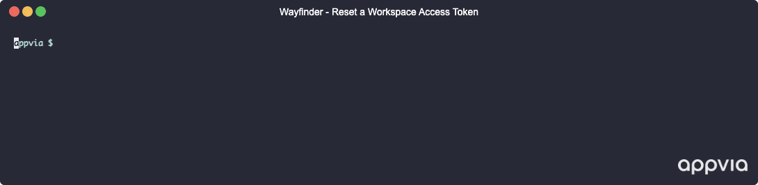 How do I reset a Workspace Access Token? | Appvia Wayfinder